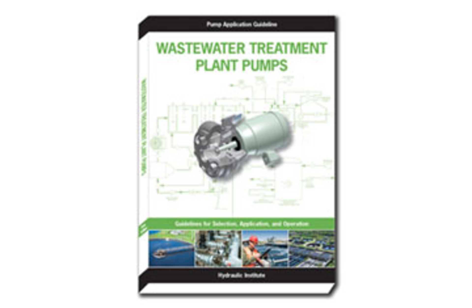 Wastewater Treatment Pumps Guidebook Released by Hydraulic Institute ...